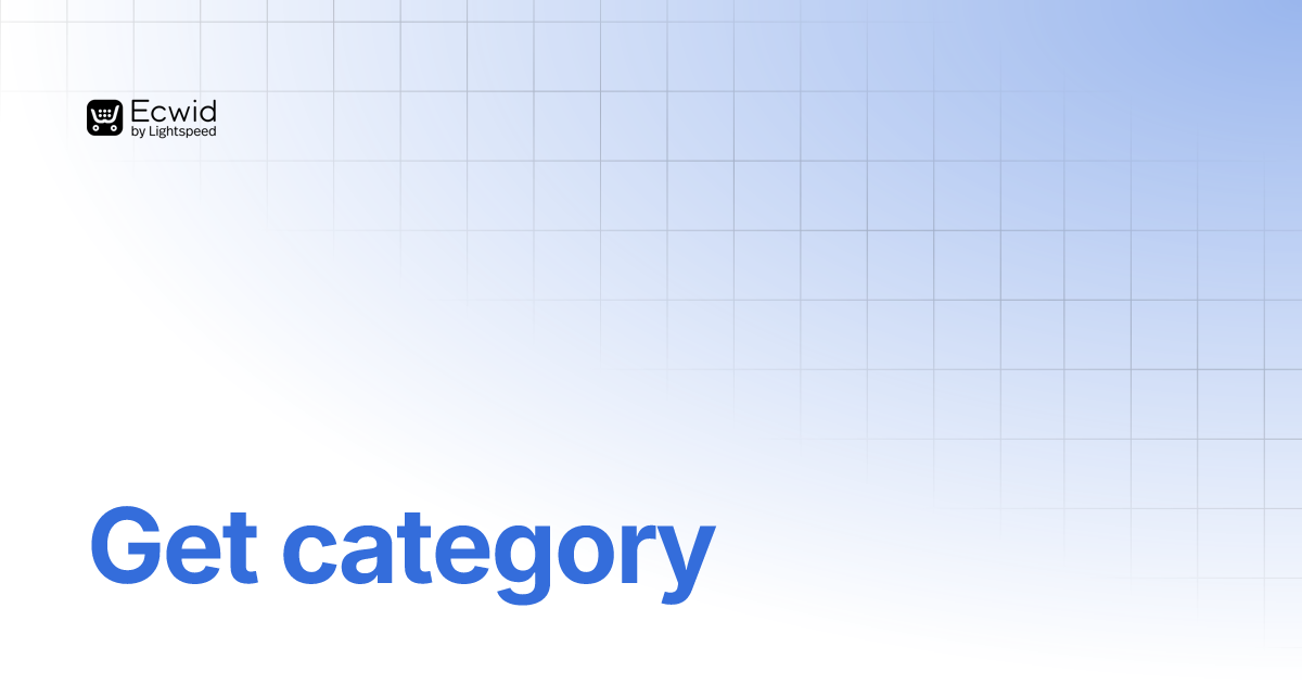 Get category | Ecwid Documentation